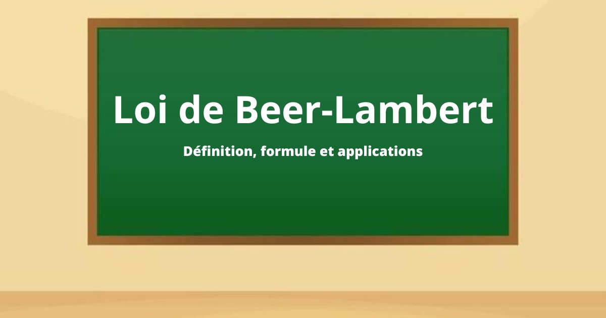 Loi de Beer-lambert : qu'est-ce que c'est